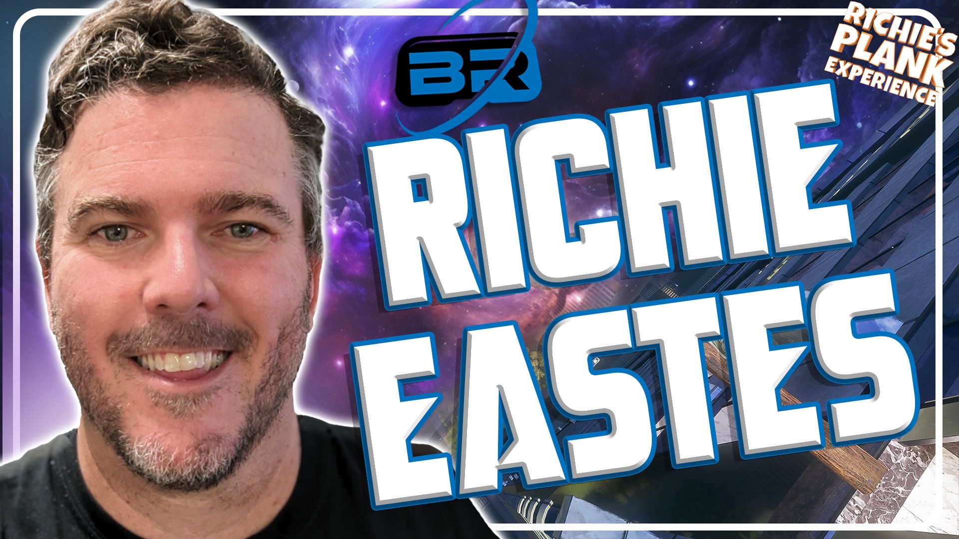 Between Realities VR Podcast ft Richie Eastes of Richie's Plank Experience