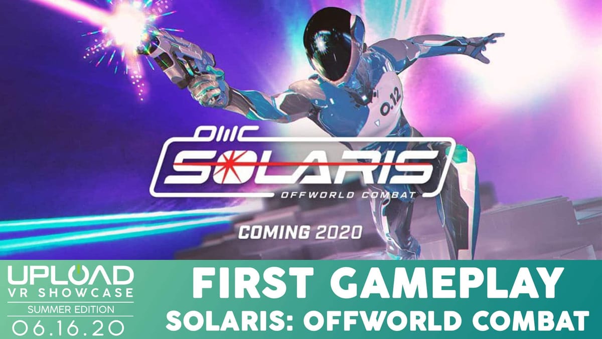 See First Gameplay From Solaris: Offworld Combat At The Upload VR ...