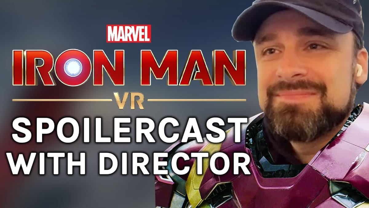 Iron Man VR Spoilercast & Post-Mortem: An Hour With Director Ryan Payton