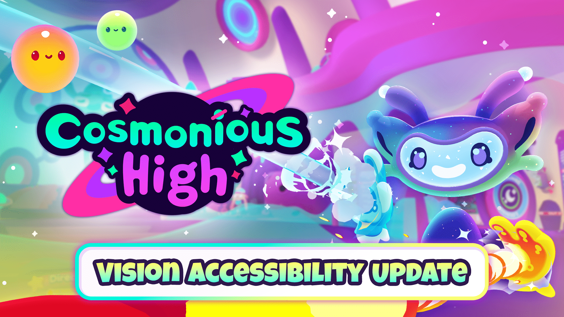 Cosmonious High Gets Options For Visually Impairment