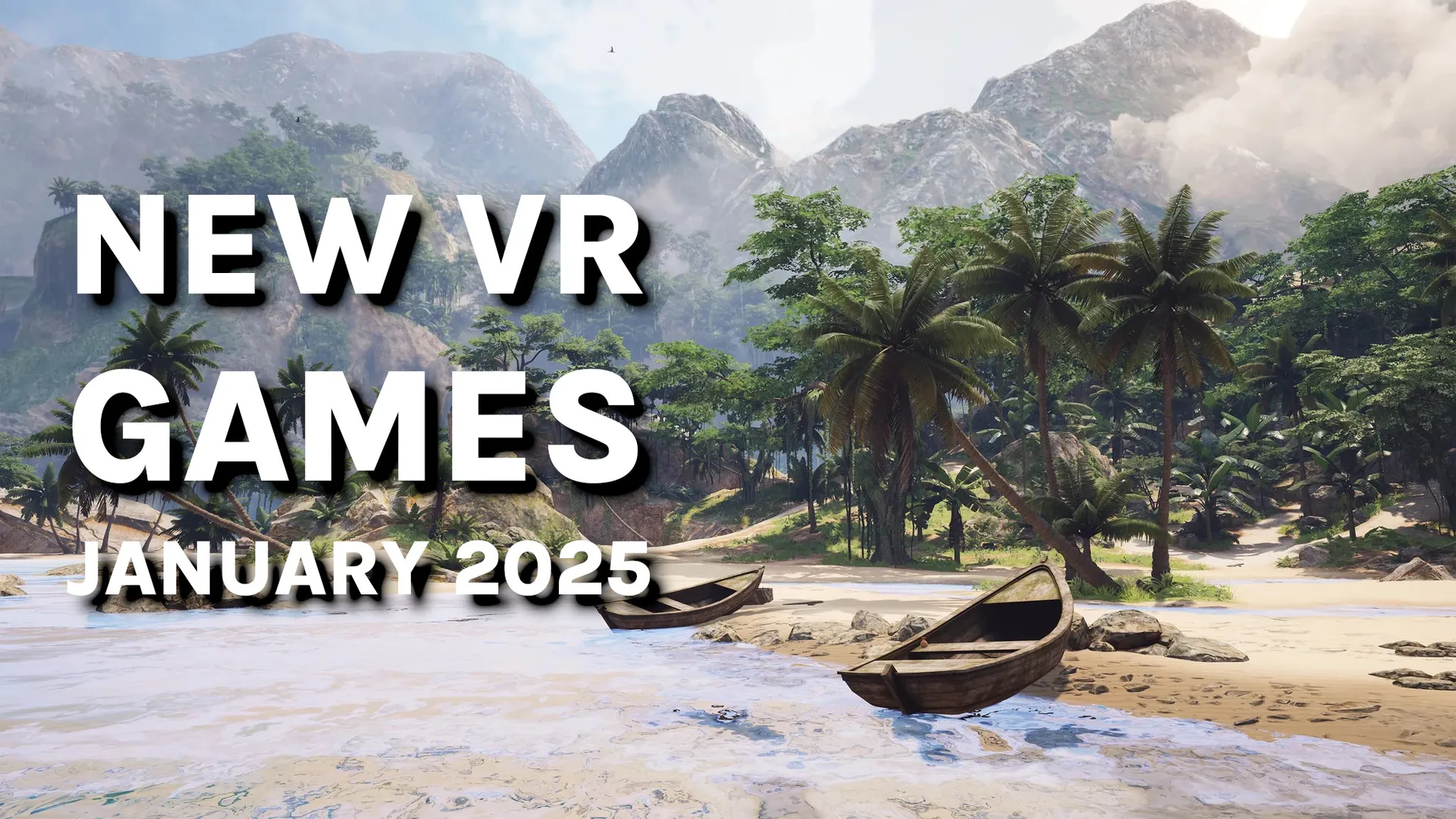 52 VR Games We Can't Wait To Play In 2019